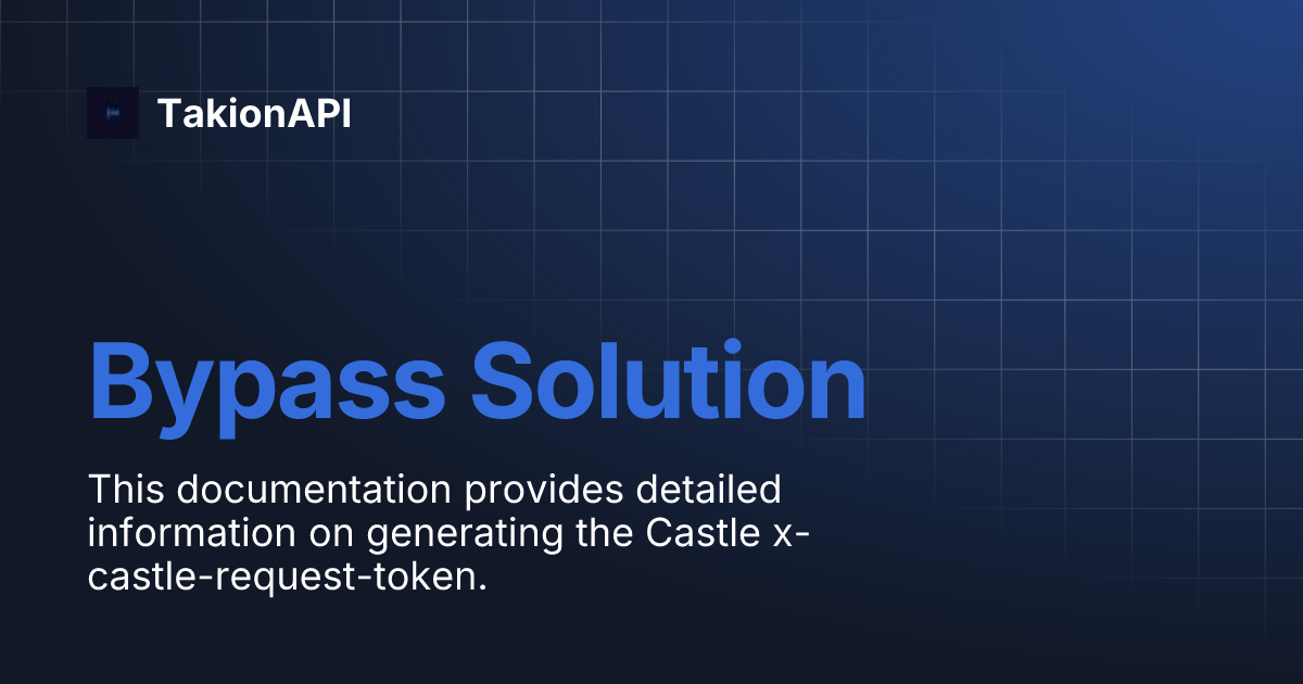 Bypass Solution | TakionAPI